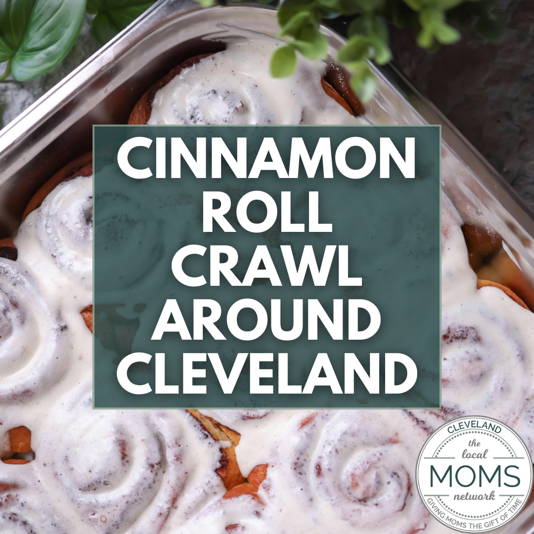 Cinnamon Roll Crawl Around Cleveland - The Cleveland Moms